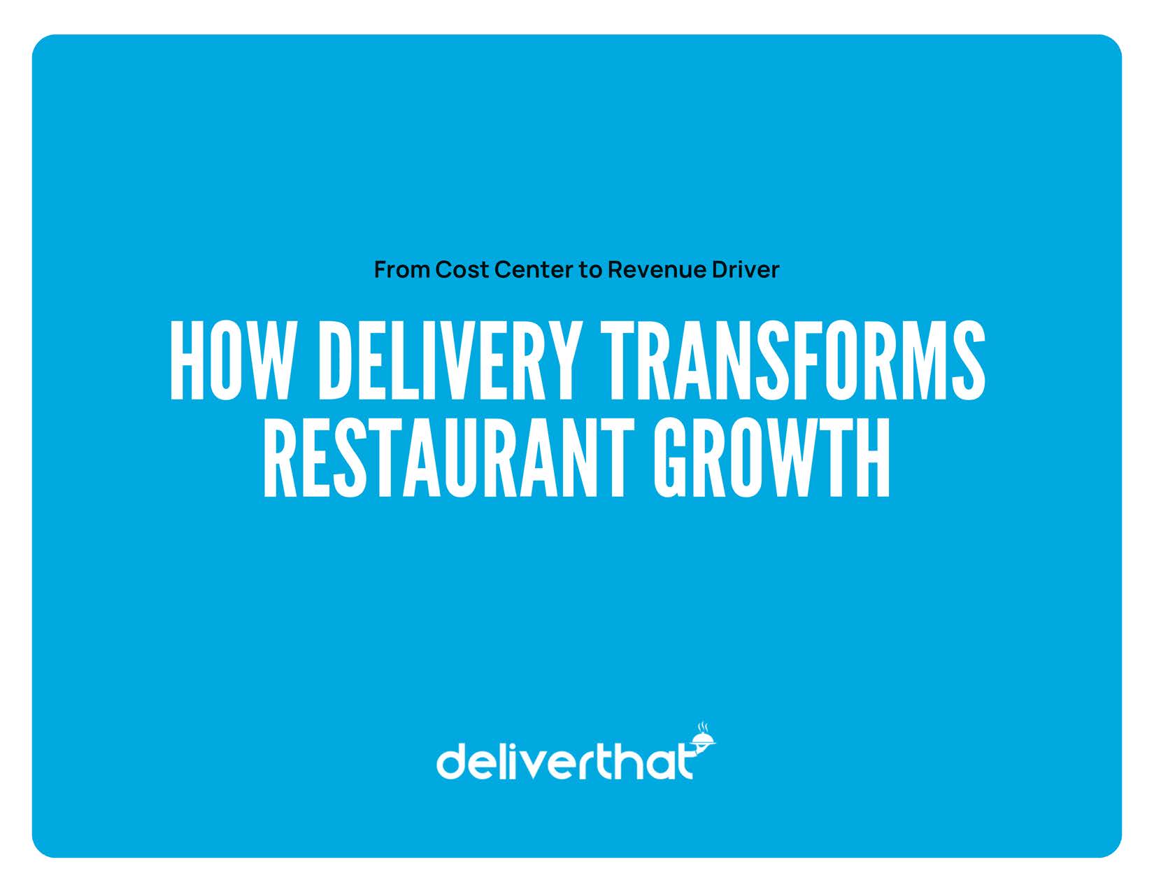 deliverthat – How Delivery Transforms Restaurant Growth – Download ...